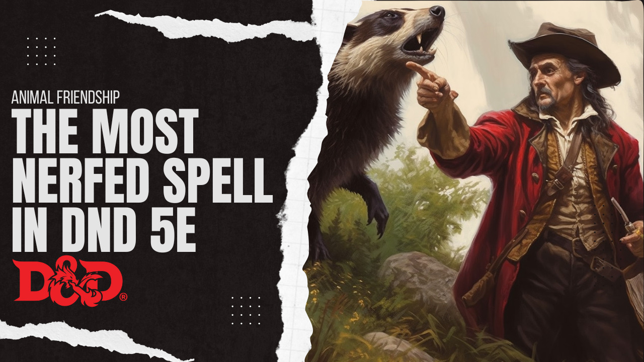 Animal Friendship Got Nerfed In DnD 5e | Dumbest DnD Spells Explained